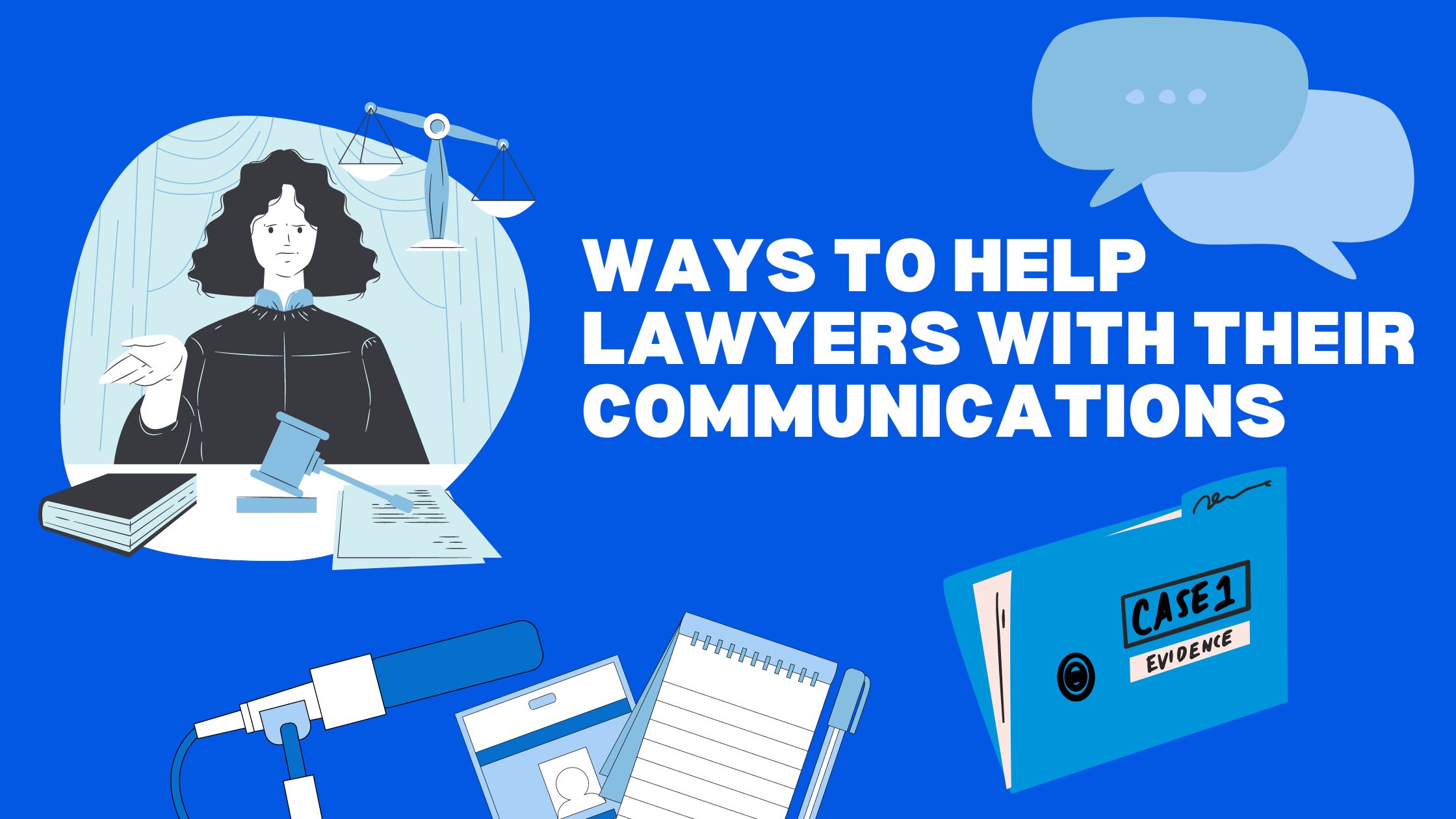 WAYS TO HELP LAWYERS WITH THEIR COMMUNICATIONS - Leon Gettler